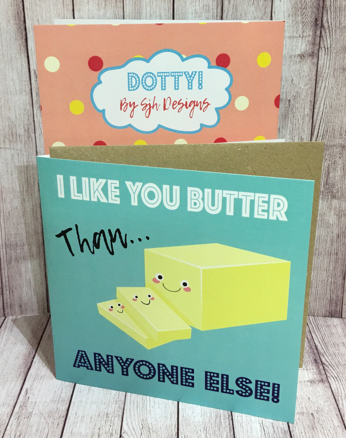 I like you butter than anyone else Greeting Card — Red Robin Gifts